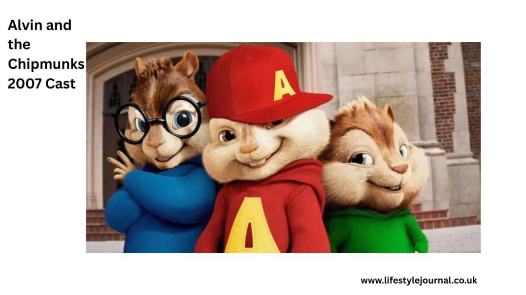 Alvin and the Chipmunks 2007 Cast: Meet the Stars Behind the Iconic ...